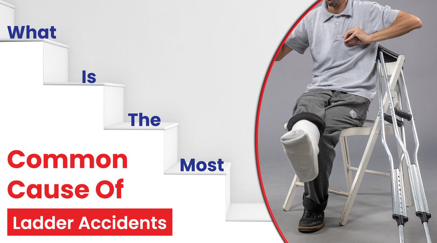 Most Common Causes of Ladder Accidents and Ladder Accident Statistics
