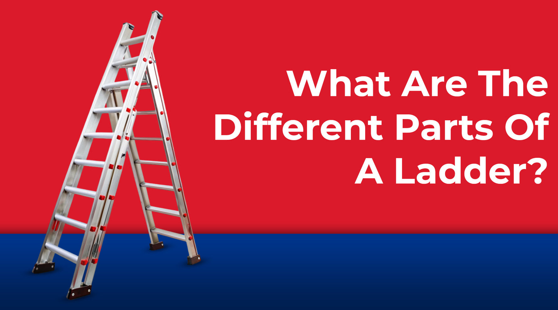 What Are the Different Parts of a Ladder?
