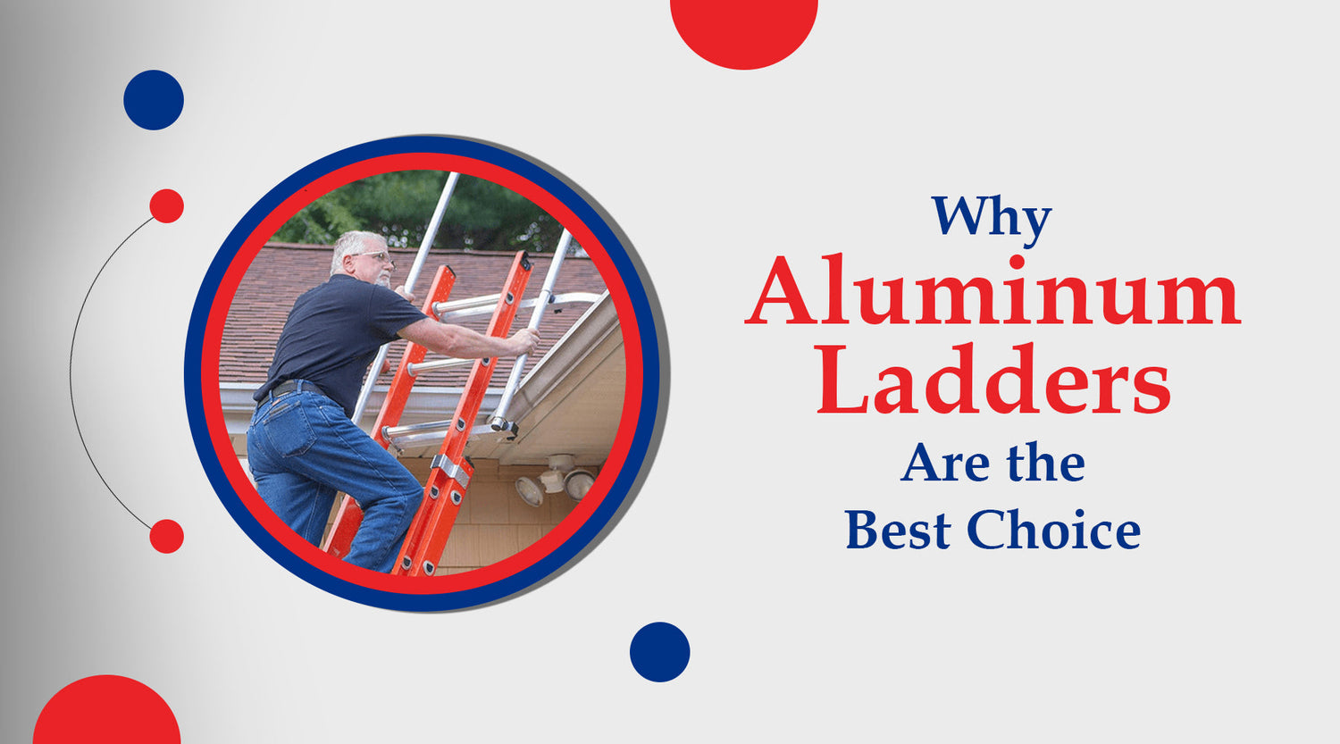 Why Aluminum Ladders Are Perfect for Home and Work